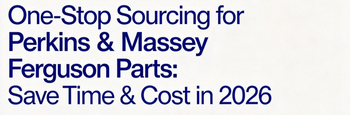 One-Stop Sourcing for Perkins & Massey Ferguson Parts: Save Time & Cos ...